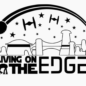 Star Wars Galaxy's Edge SVG, Living on the Edge, Star Wars SVG, Star ...