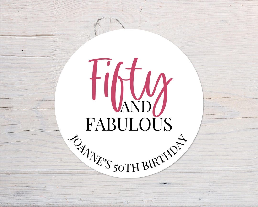 Fifty and Fabulous Birthday Labels | Personalised 50th Birthday ...