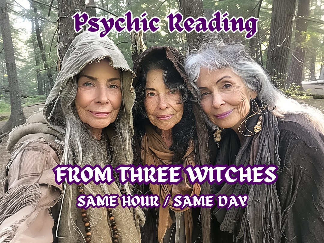 Psychic Reading THREE WITCHES, Same Hour Psychic, General Guidance ...