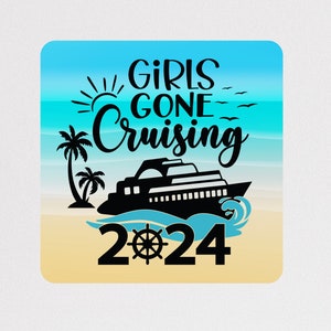 Girls Gone Cruising, Custom Cruise Sign, Girls Trip 2024, Personalized ...