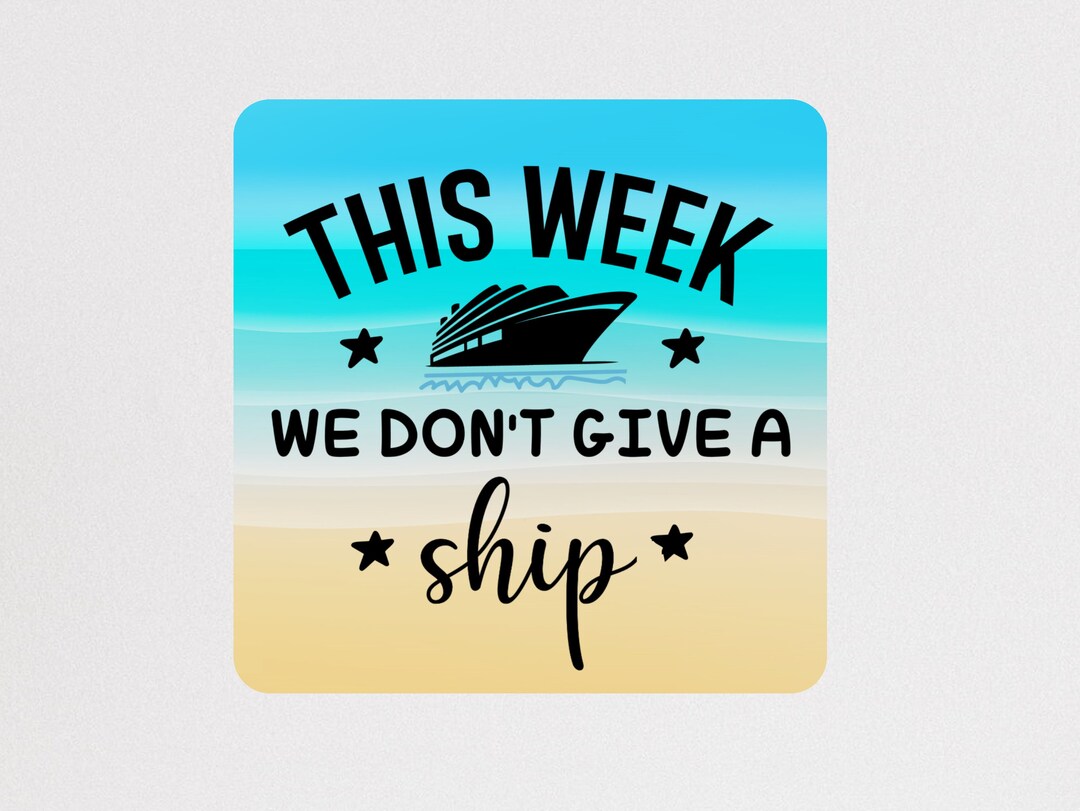 Dont Give A Ship, Custom Cruise Sign, Personalized Cruise Door Magnets ...
