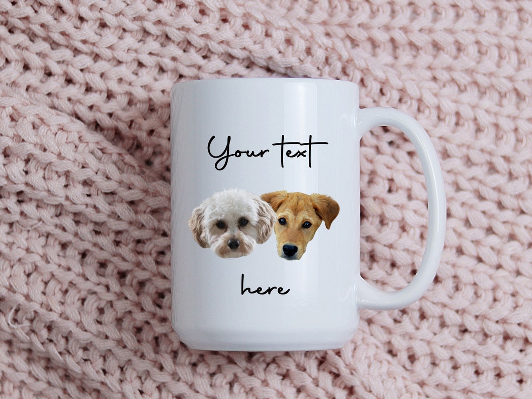 Custom Dog Face Mug, Photo Coffee Mug, Personalized Mug, Mom Gift, Dog ...