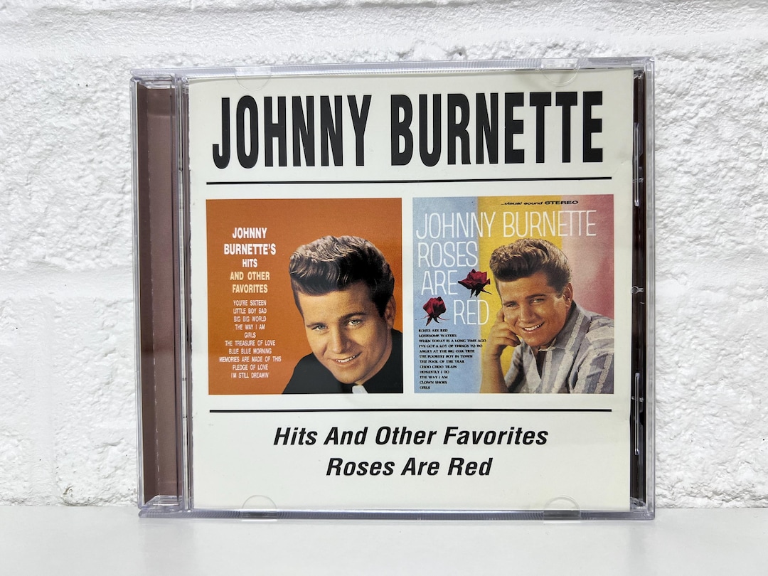 Johnny Burnette CD Collection Album Hits and Other Favorites • Roses ...
