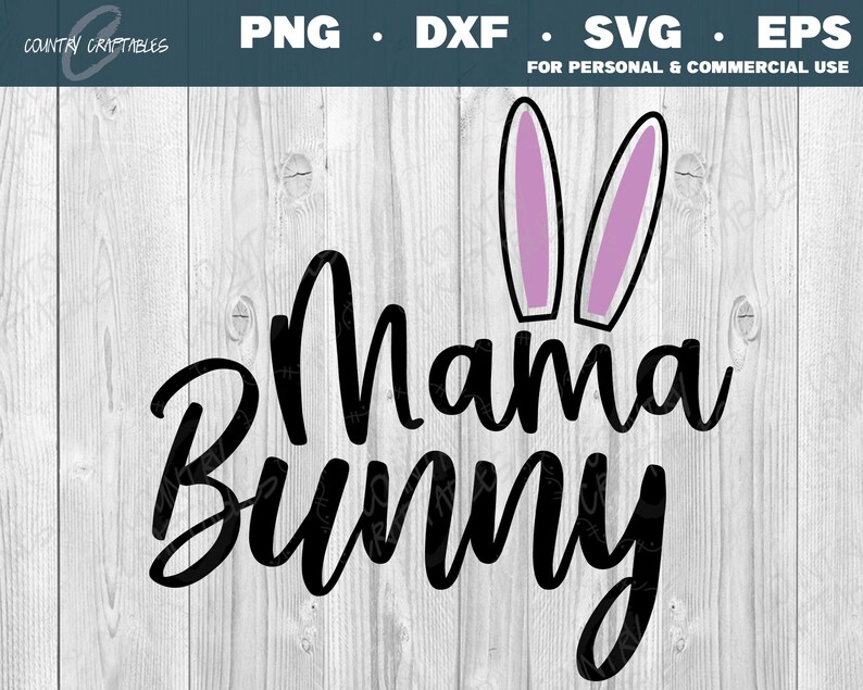 Mama Bunny Svg, Easter Shirt Svg, Mama Svg, Easter Svg for Shirts ...
