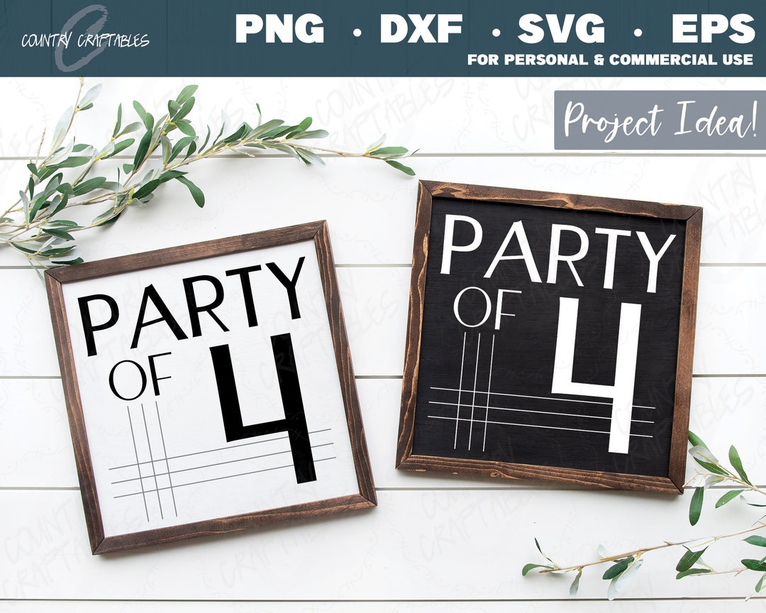 Party of 4 Sign Svg, Rustic Party of SVG, Tiered Tray Sign Svg, Party ...