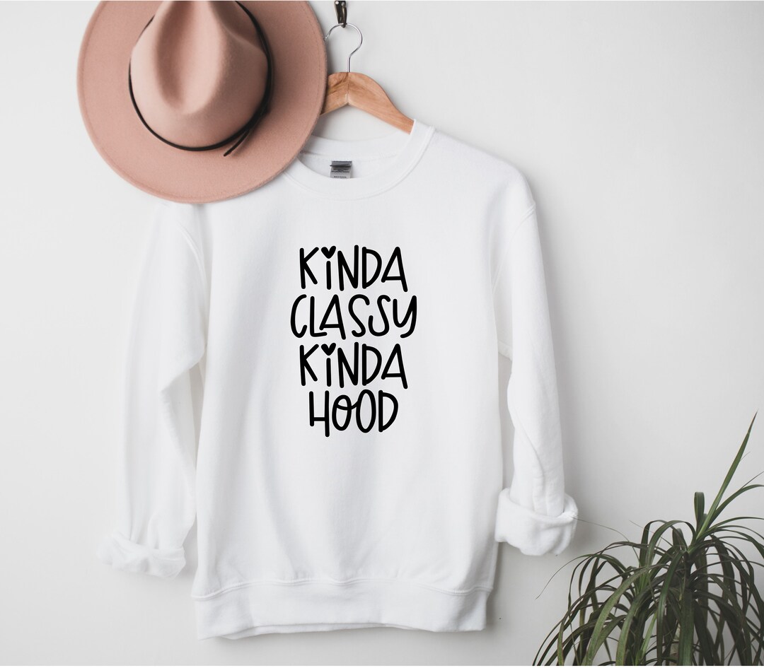 Kind of Classy Kind of Hood Funny Adult Humor Gift for - Etsy