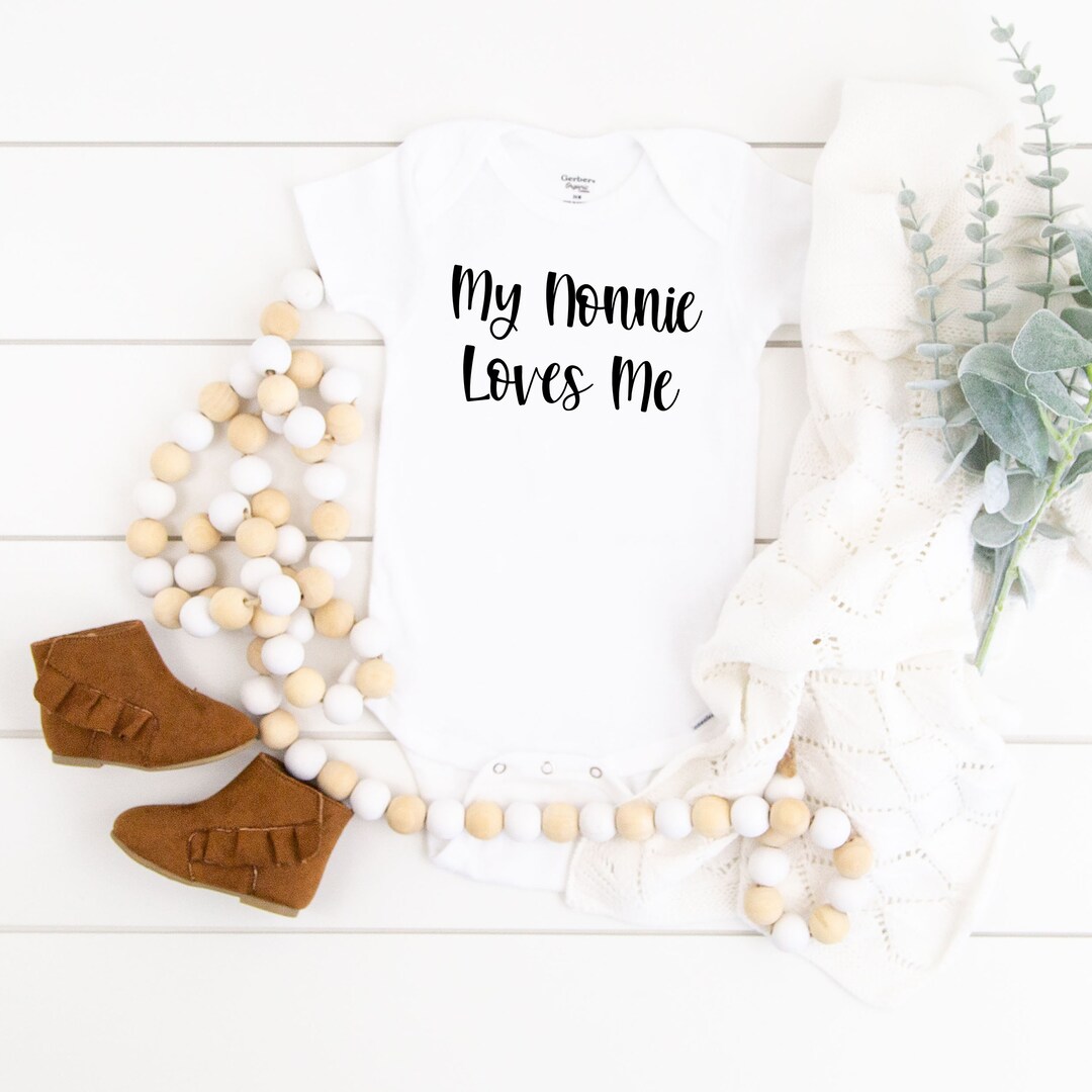 My Nonnie Loves Me Onesie®, Unisex Onesie®, Baby Girl, Baby Boy, Baby ...