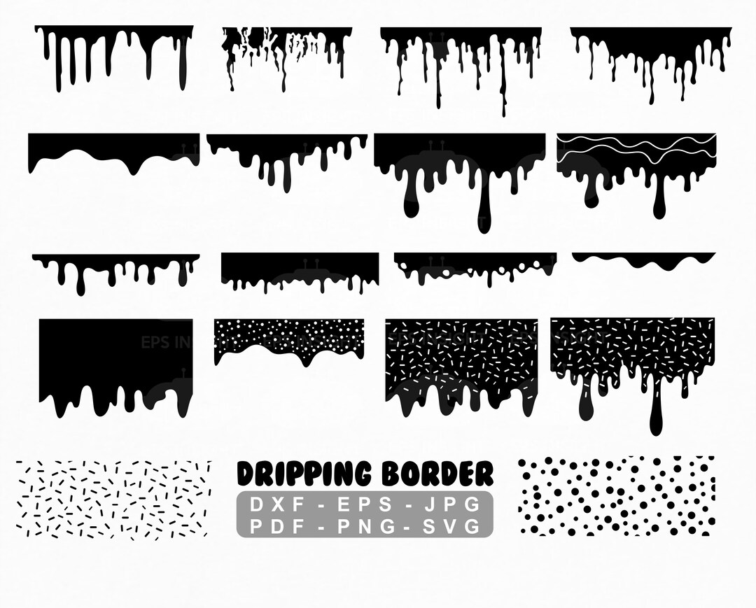 Dripping Svg. Melting Svg. Dripping Border Svg. Goo Drippy Svg. Choco ...