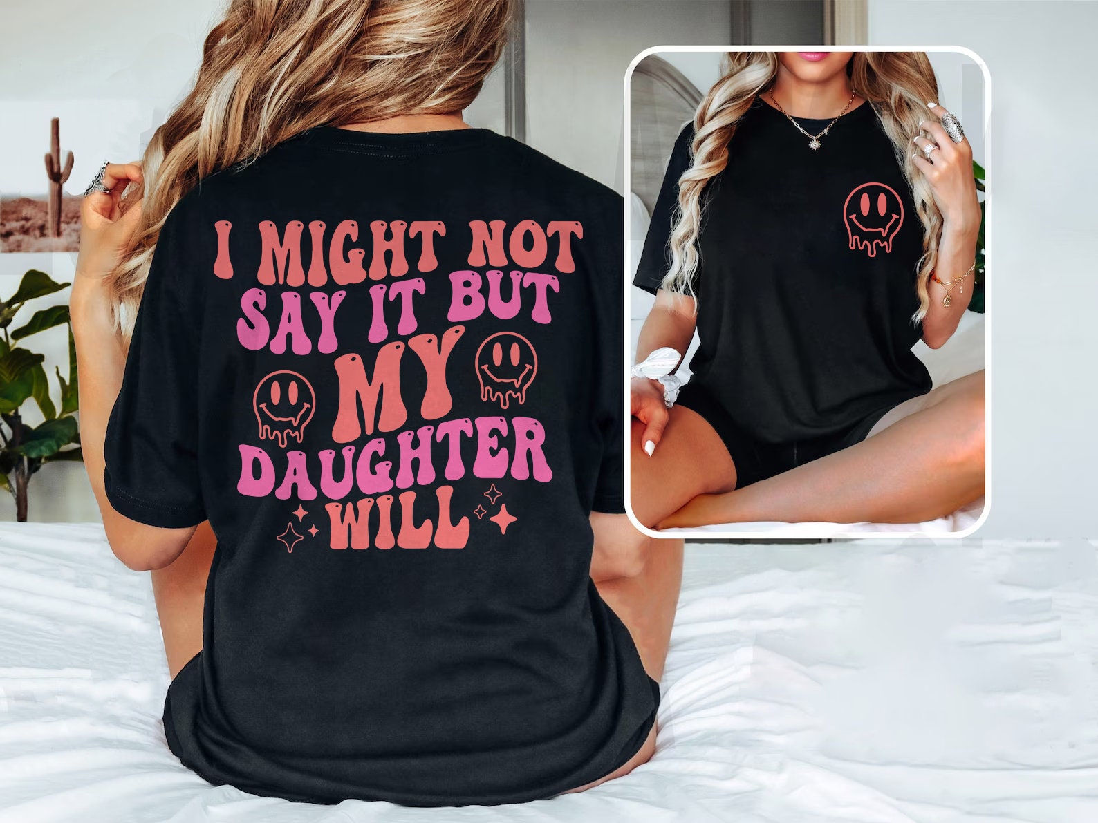 I Might Not Say It but My Daughter Will Bundle PNG, Funny Daughter Png ...