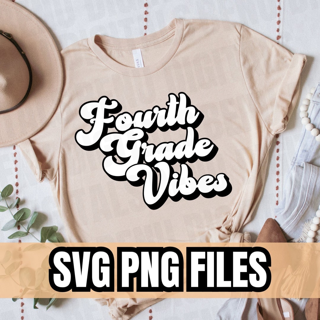 Fourth Grade Vibes Digital SVG PNG Design for Teacher T-shirts, S1 - Etsy