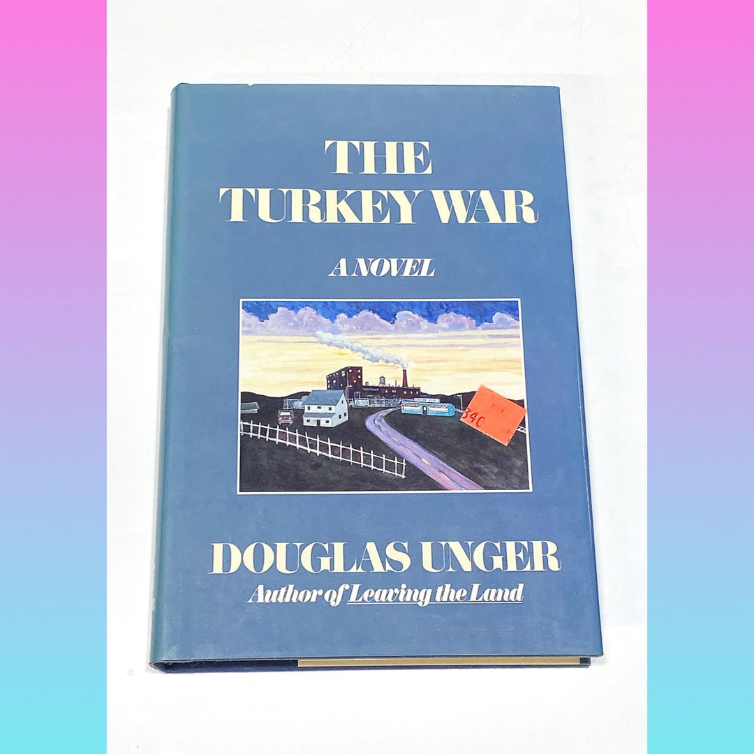 The Turkey War - Douglas Unger - 1988 First Edition - Vintage Hardcover ...