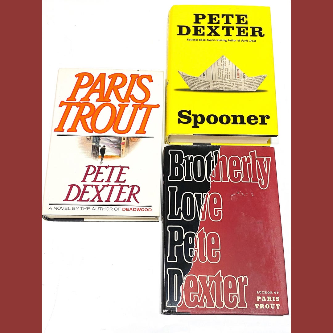 Pete Dexter - Paris Trout - Brotherly Love - Spooner - Lot of 3 ...