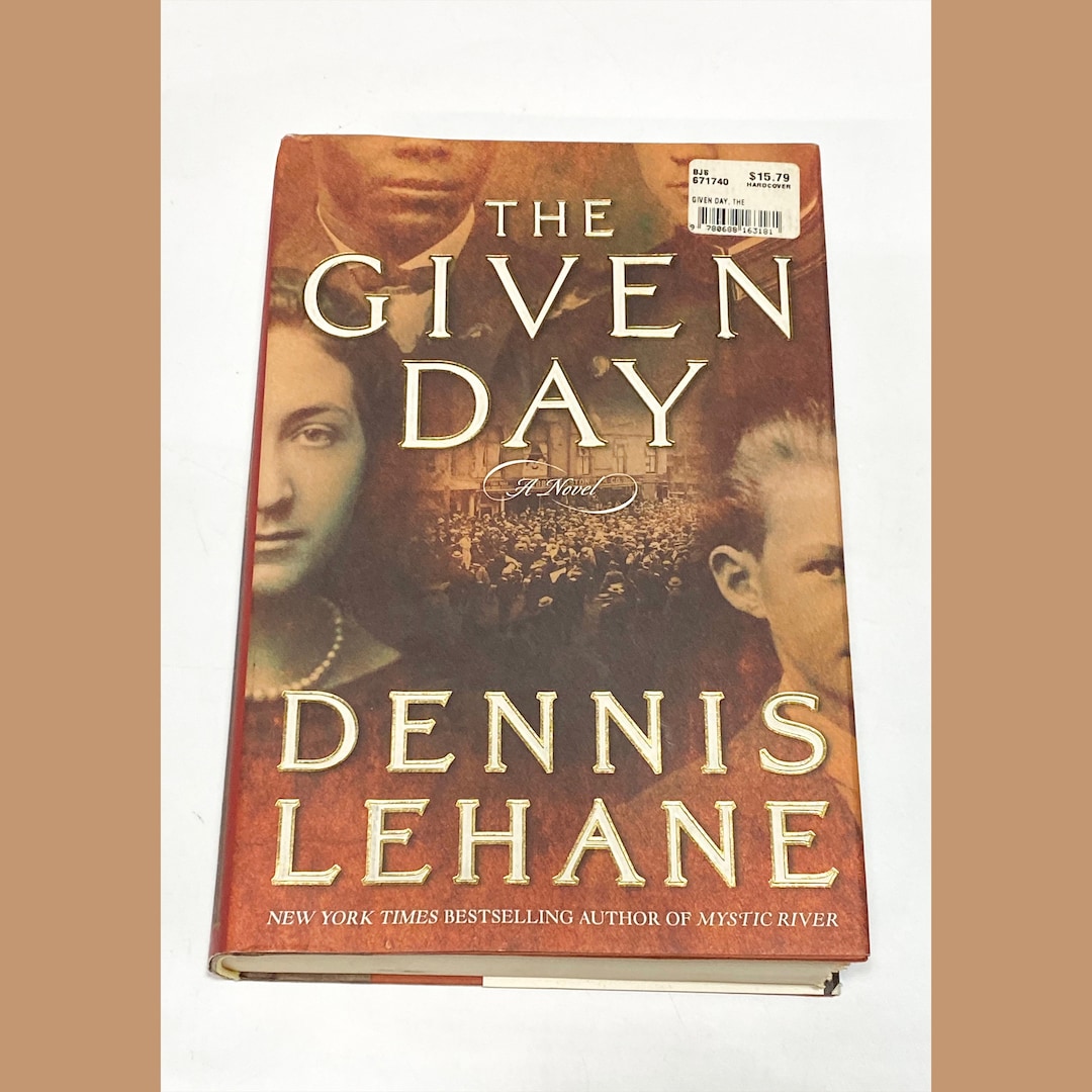 The Given Day - Dennis Lehane - Classic Literature - Fiction Novel - Vintage Hardcover Book ...