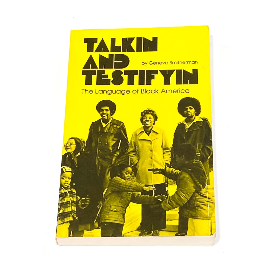 Talkin and Testifying - Language of Black America - Geneva Smitherman ...