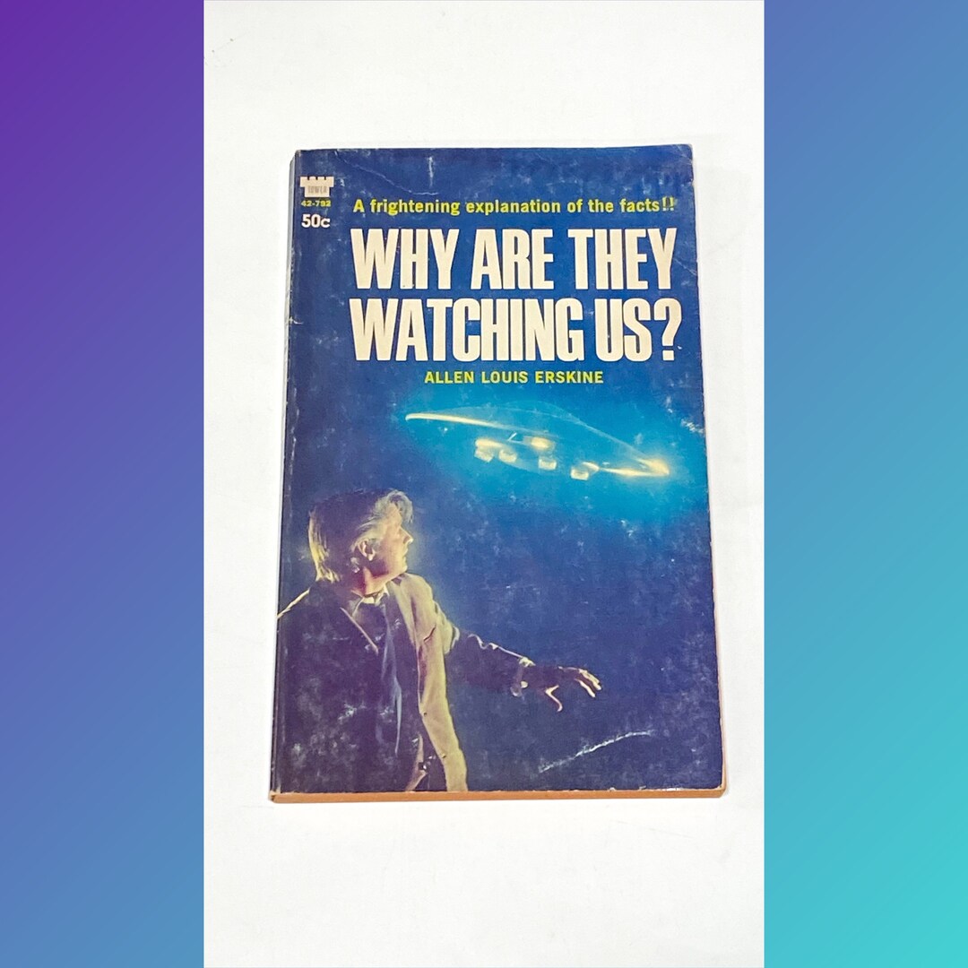 UFO Book Why Are They Watching Us Allen Erskine Science Fiction Book ...