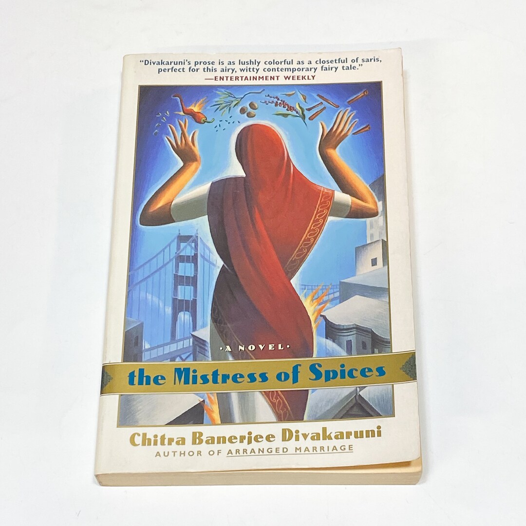 The Mistress of Spices Chitra Banerjee Divakaruni Contemporary Fiction ...