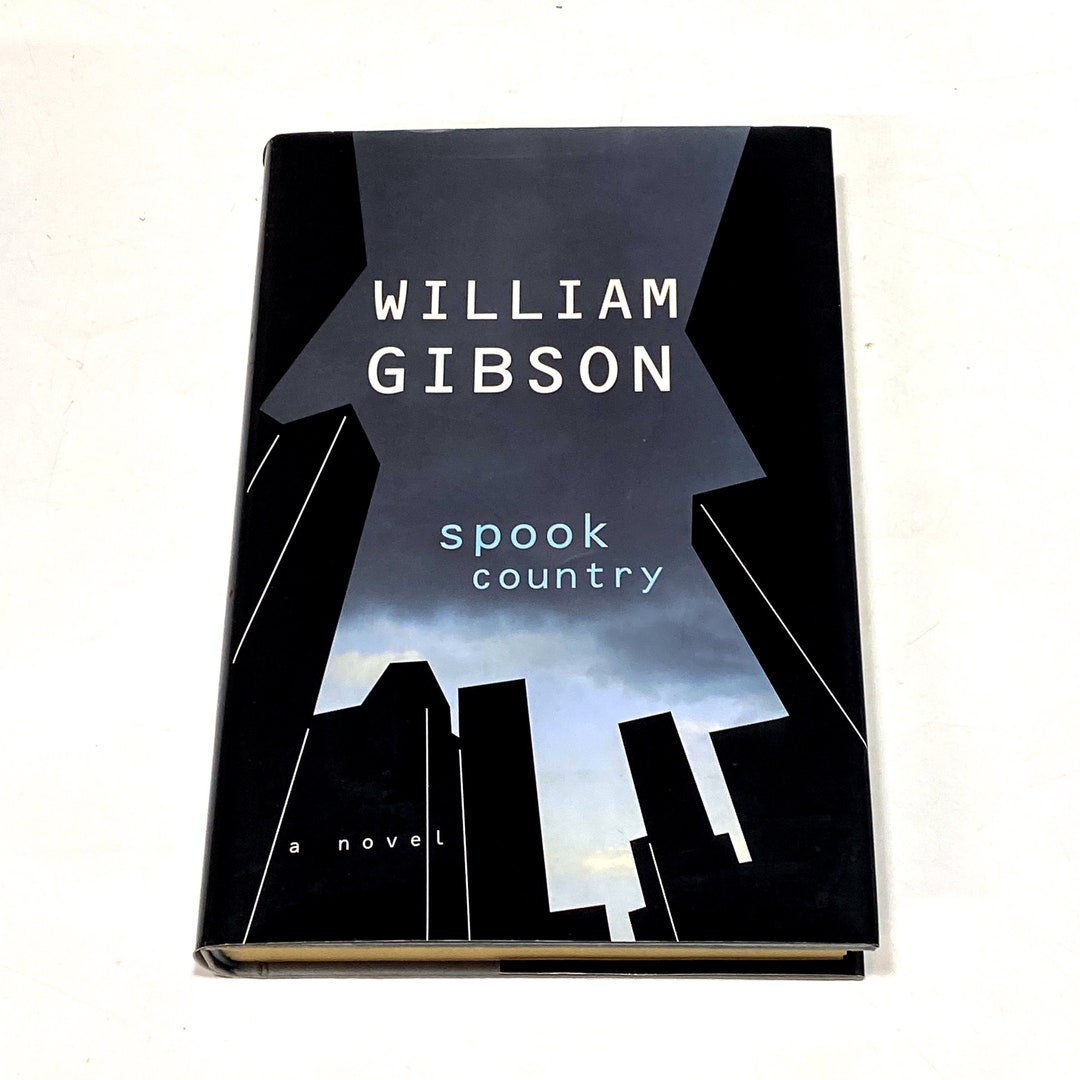 Spook Country - William Gibson - Novel - Vintage Hardcover Book ...