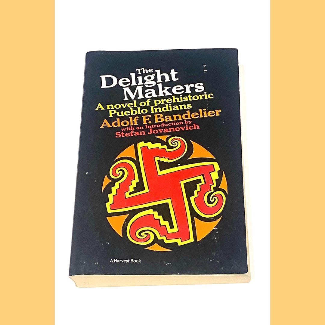 The Delight Makers - Adolf Bandolier - Novel of Prehistoric Pueblo Indians - Vintage Paperback ...