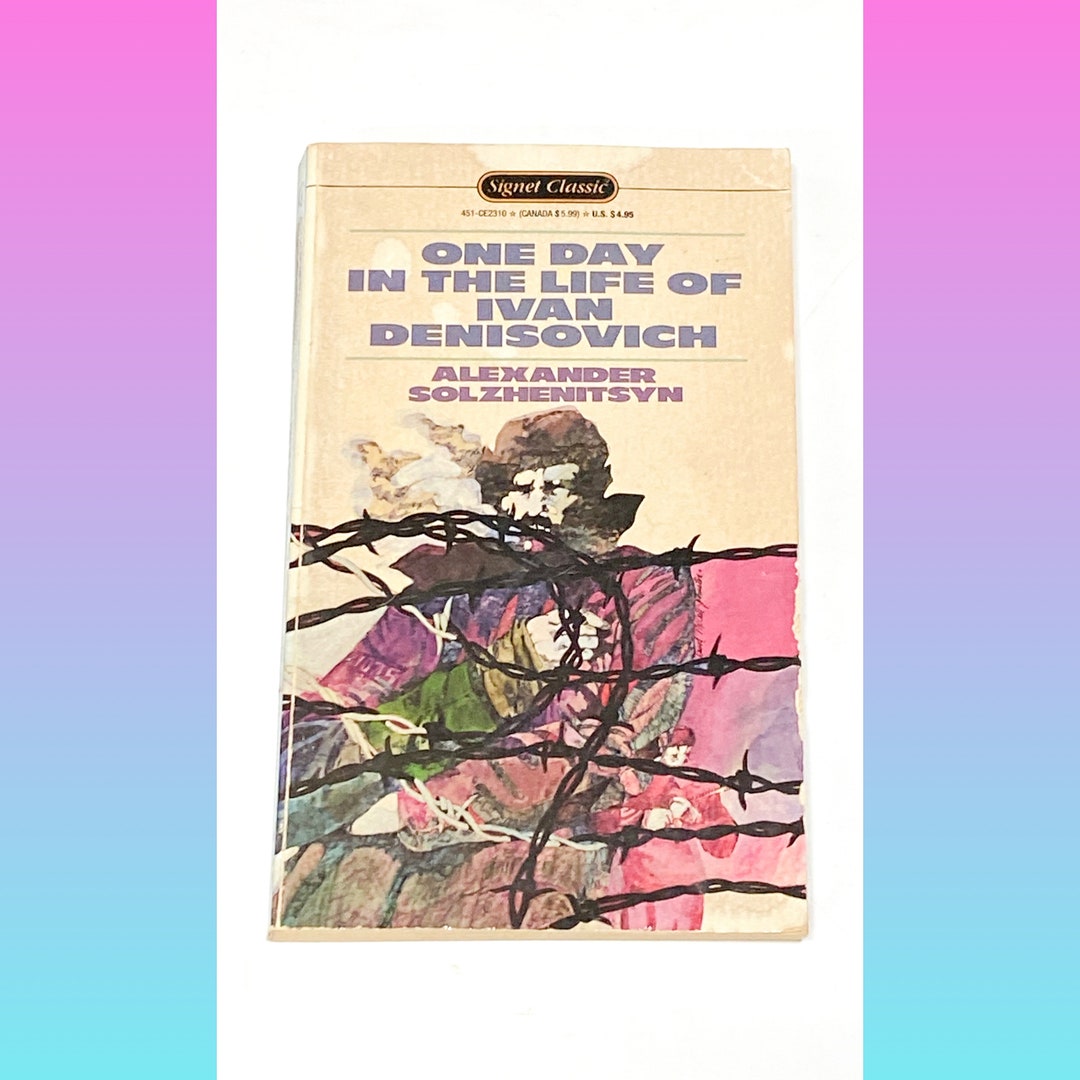 One Day in the Life of Ivan Denisovich - Alexander Solzhenitsyn ...