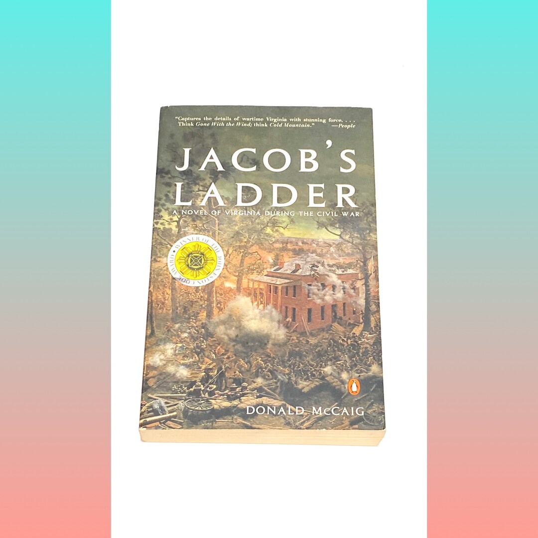 Jacob's Ladder - Donald Mccaig - Novel of Virginia During the Civil War ...