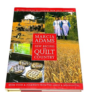 New Recipes and Cooking From Quilt Country Amish Mennonite Vintage ...