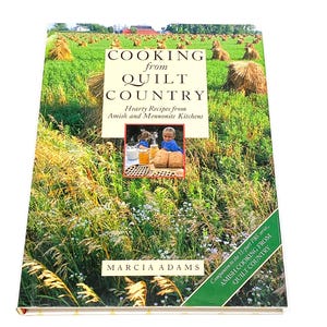 New Recipes and Cooking From Quilt Country Amish Mennonite Vintage ...