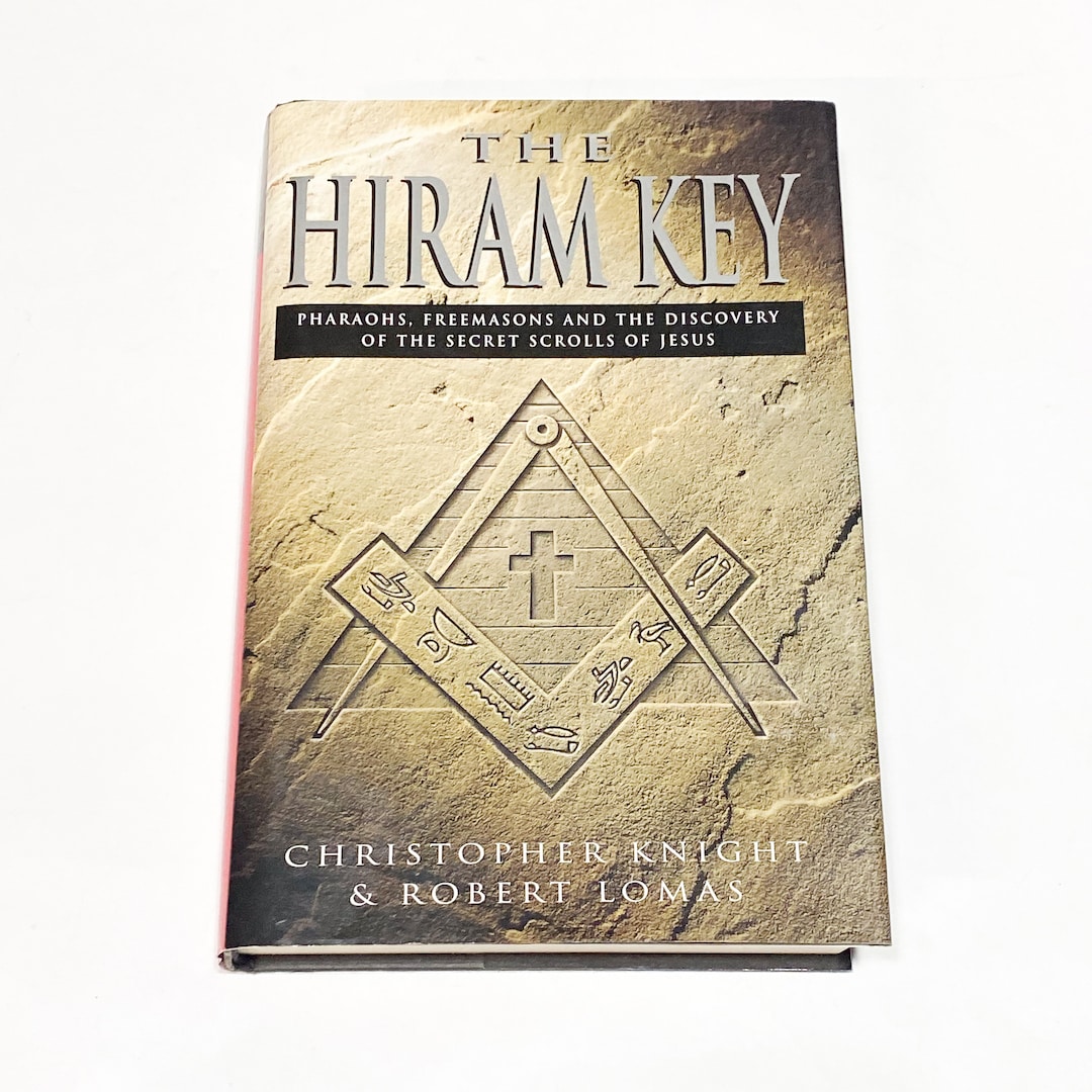 The Hiram Key by Christopher Knight Secrets of Pharaohs, Freemasons ...