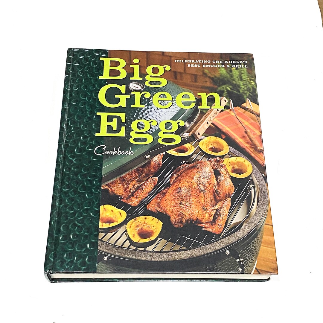 Big Green Egg Cookbook - Smoker Grill Cooking Recipe Cook Book ...