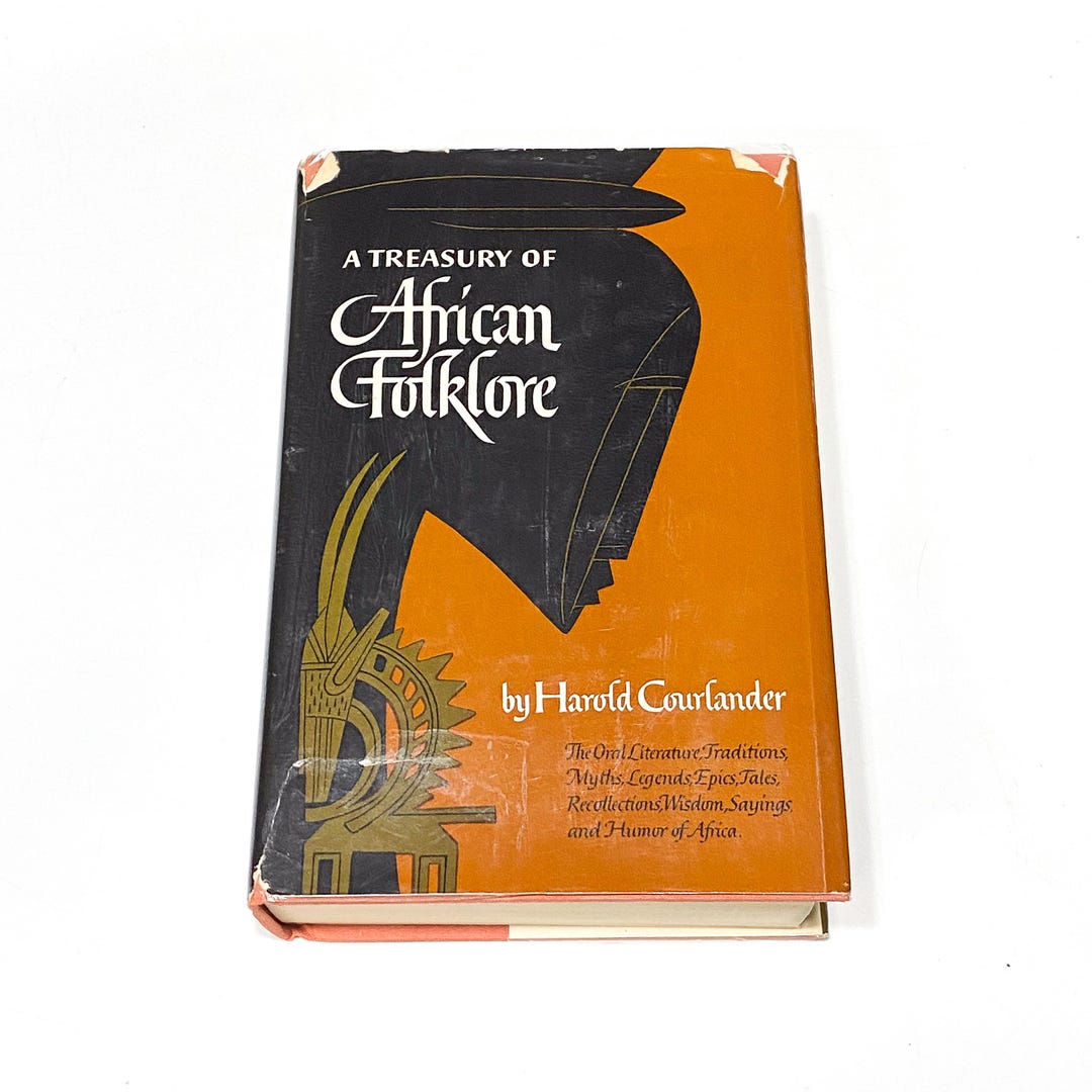A Treasury of African Folklore - Harold Courlander - Myths Legends ...