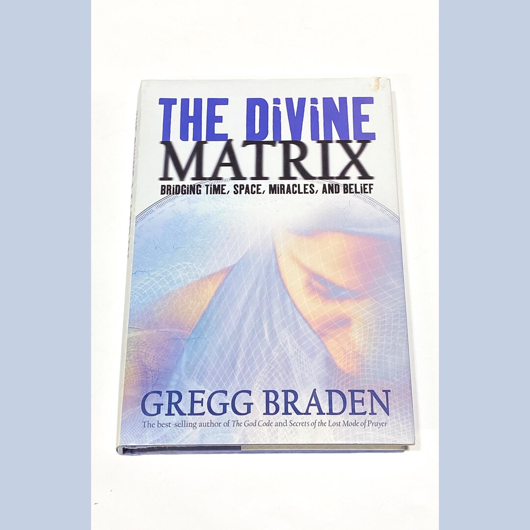 The Divine Matrix Gregg Braden Vintage Book Ancient Wisdom Metaphysical Studies Occult Knowledge ...