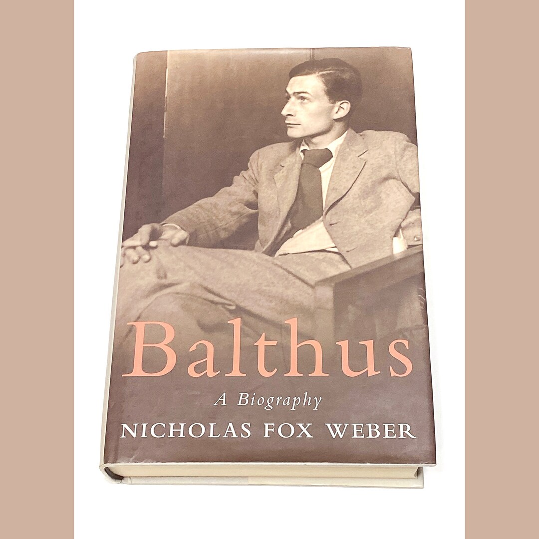 Balthus - Biography - Nicholas Fox Weber - Vintage Hardcover - Vintage Art Book - Pre Owned Used ...