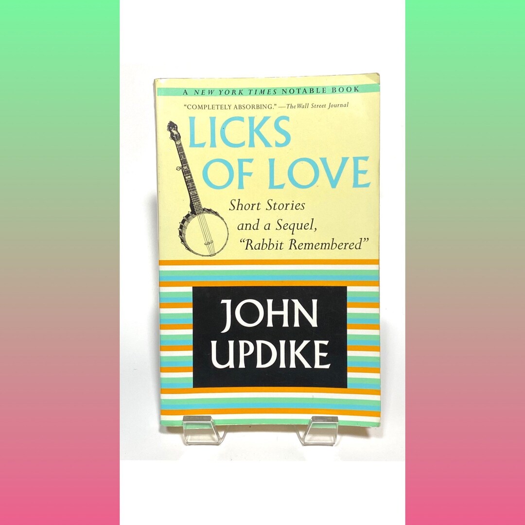 Used Fiction Paperback Book - Licks of Love - John Updike - Paperback ...