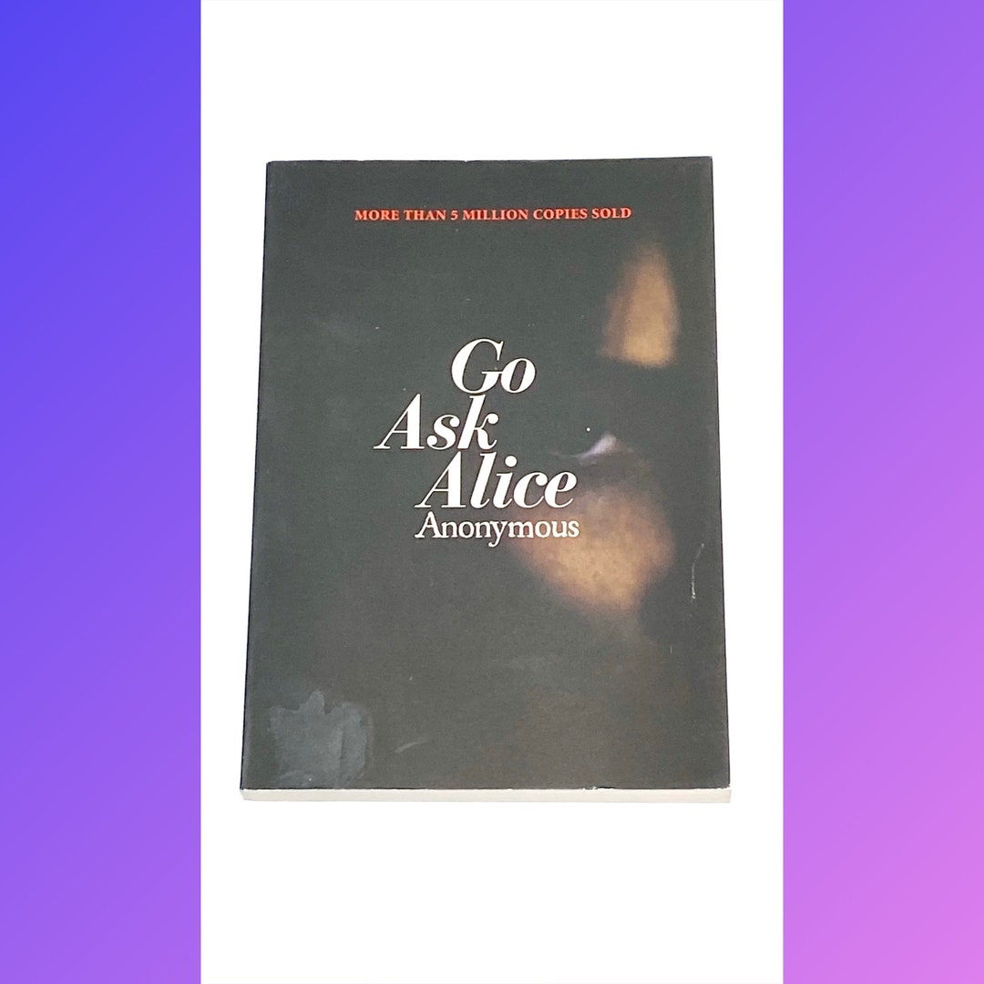 Go Ask Alice Anonymous Classic Biography Drug User Book Pre Owned Used ...
