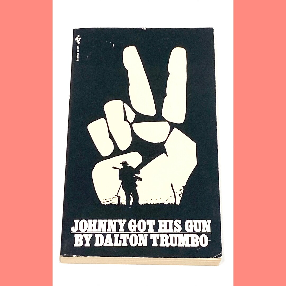 Johnny Got His Gun - Dalton Trumbo - Literary Fiction Novel - Book ...