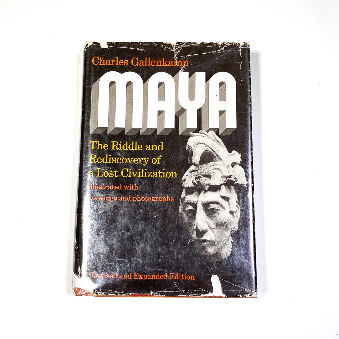 Maya the Riddle and Rediscovery of Lost Civilization - Charles ...