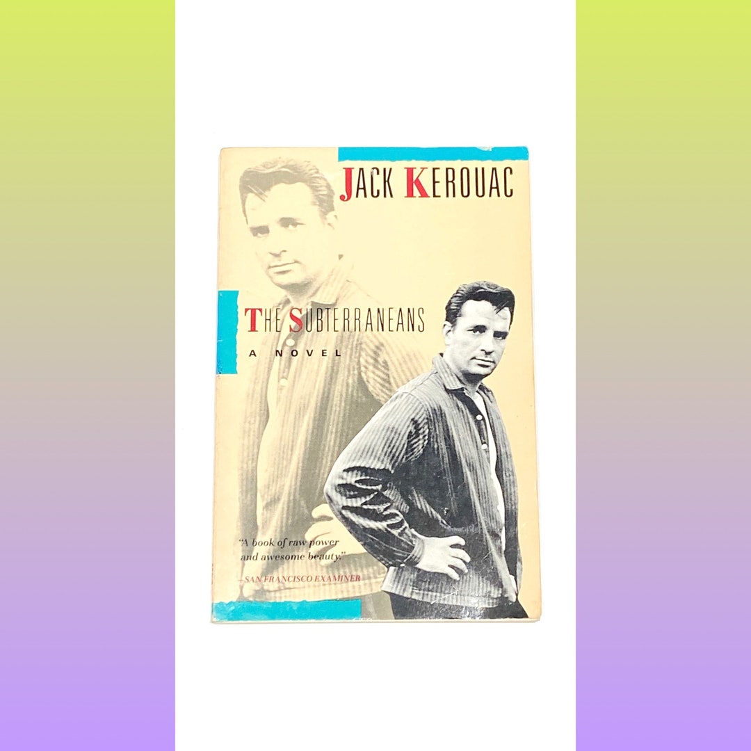 The Subterraneans - Jack Kerouac - Beat Writer - Beat Generation ...
