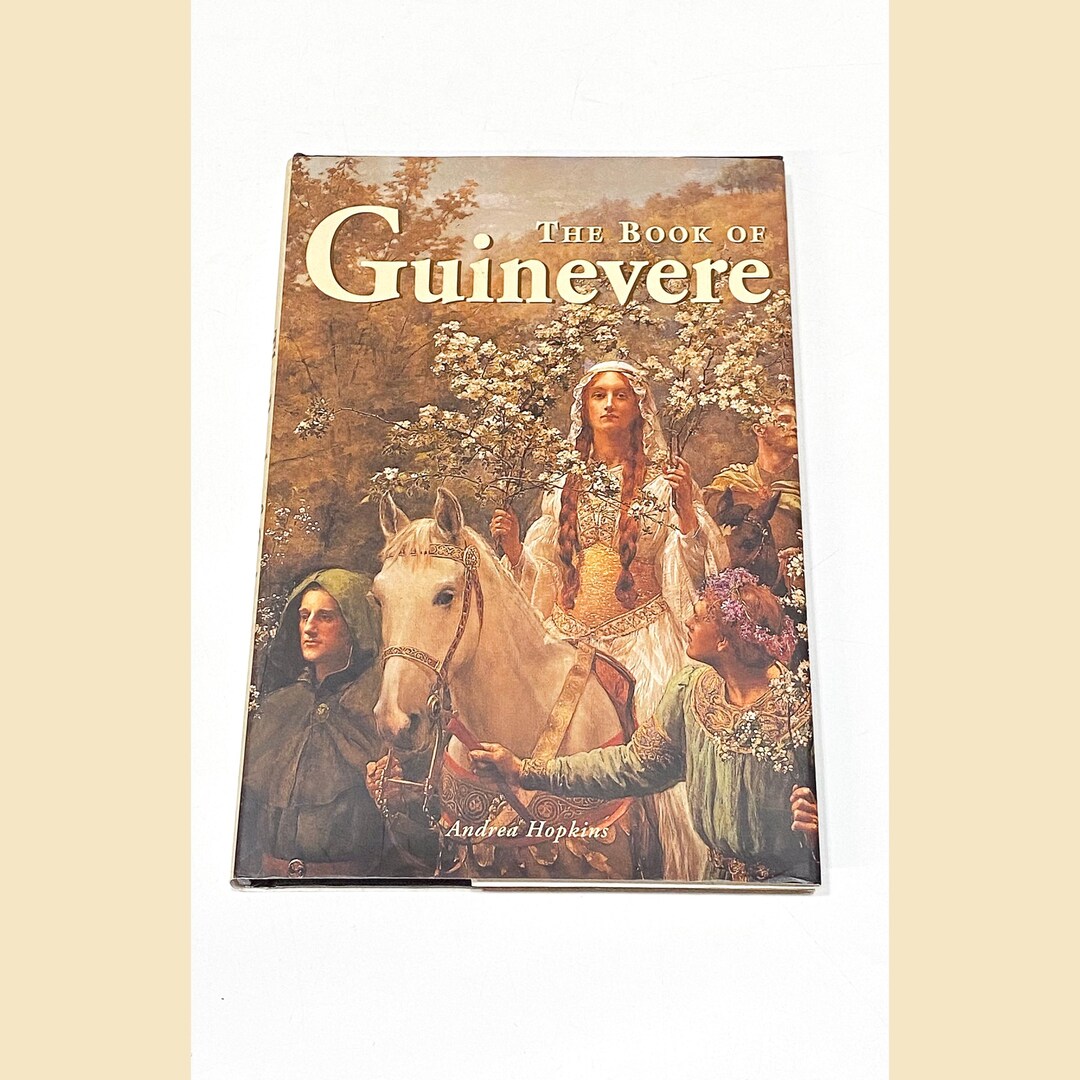 The Book of Guinevere Legendary Queen of Camelot Andrea Hopkins Vintage ...