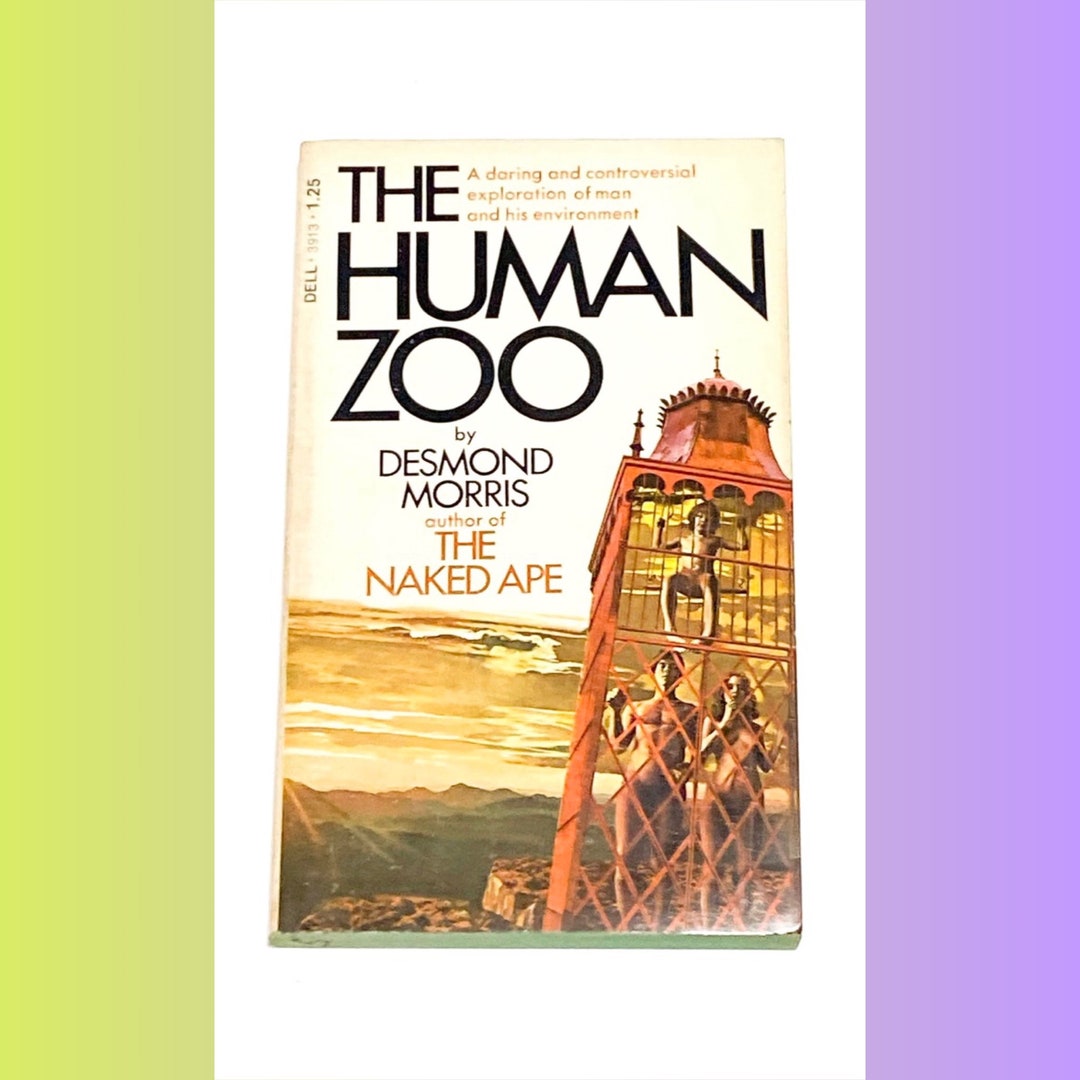 The Human Zoo Desmond Morris Author of Naked Ape Paperback - Etsy