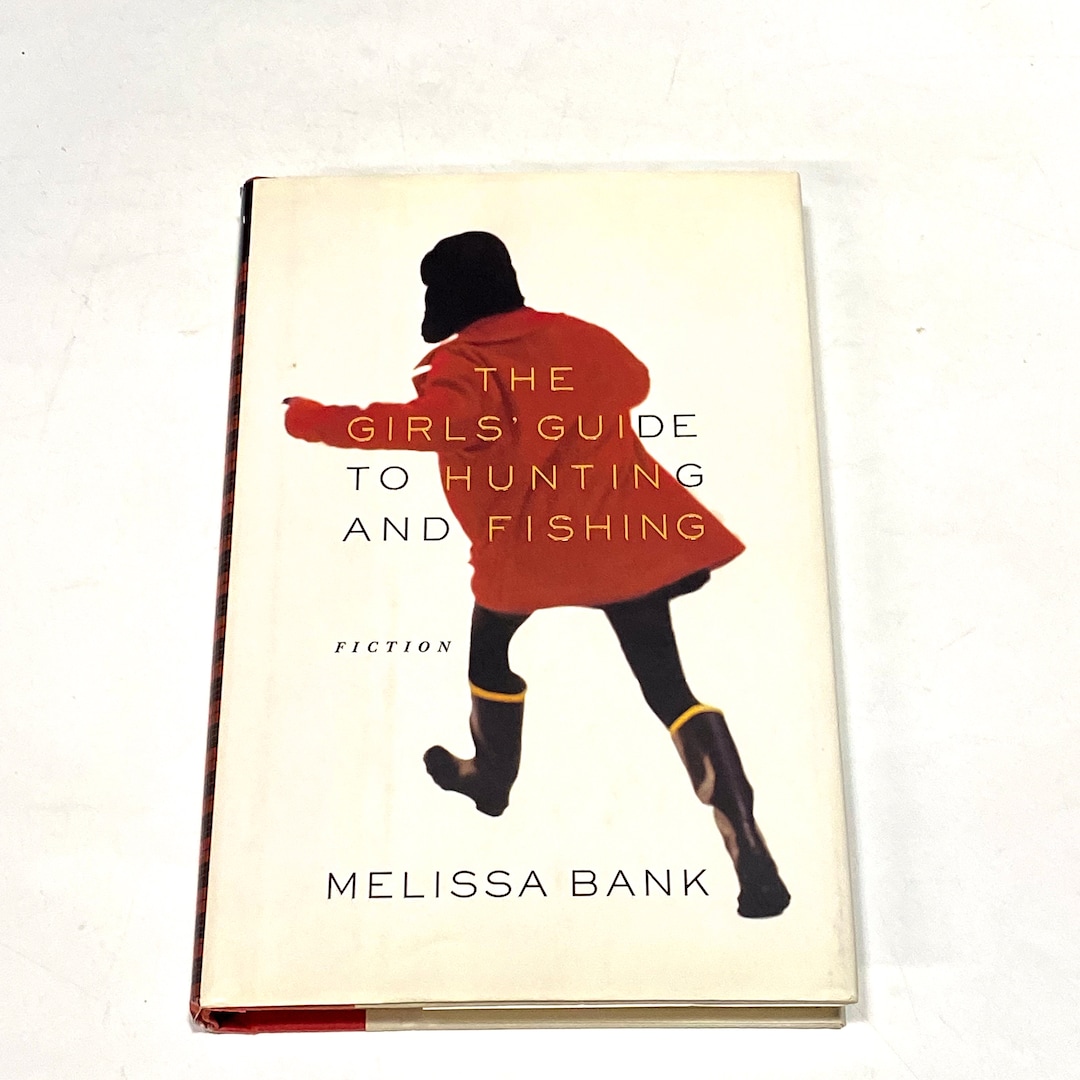 The Girls Guide to Hunting and Fishing - Melissa Bank - Novel - Vintage ...