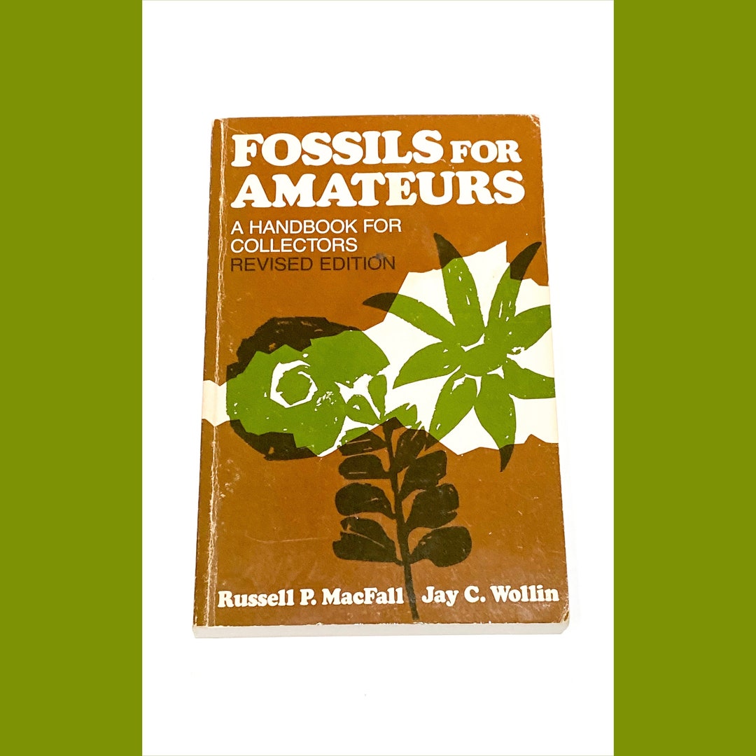 Fossils for Amateurs - Handbook for Collectors - Russell Macfall ...