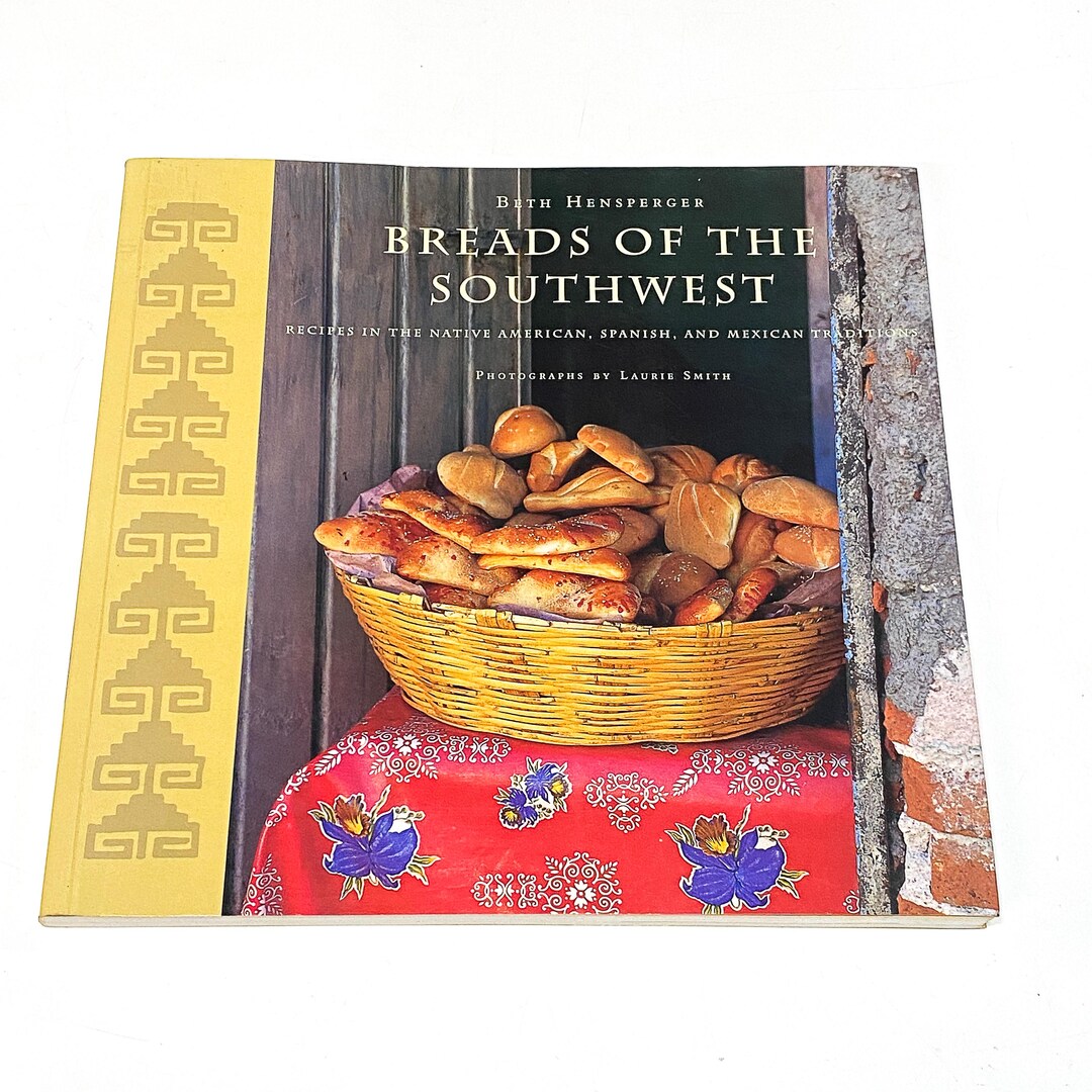 Breads of the Southwest Native American Spanish Mexican Vintage ...