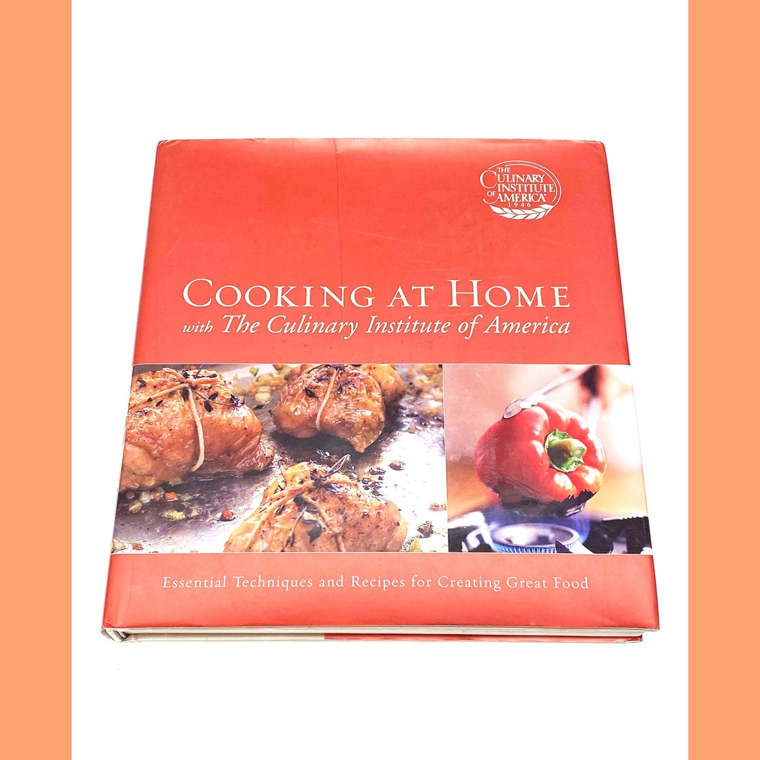 Cooking at Home With the Culinary Institute of America - Expert Chefs ...