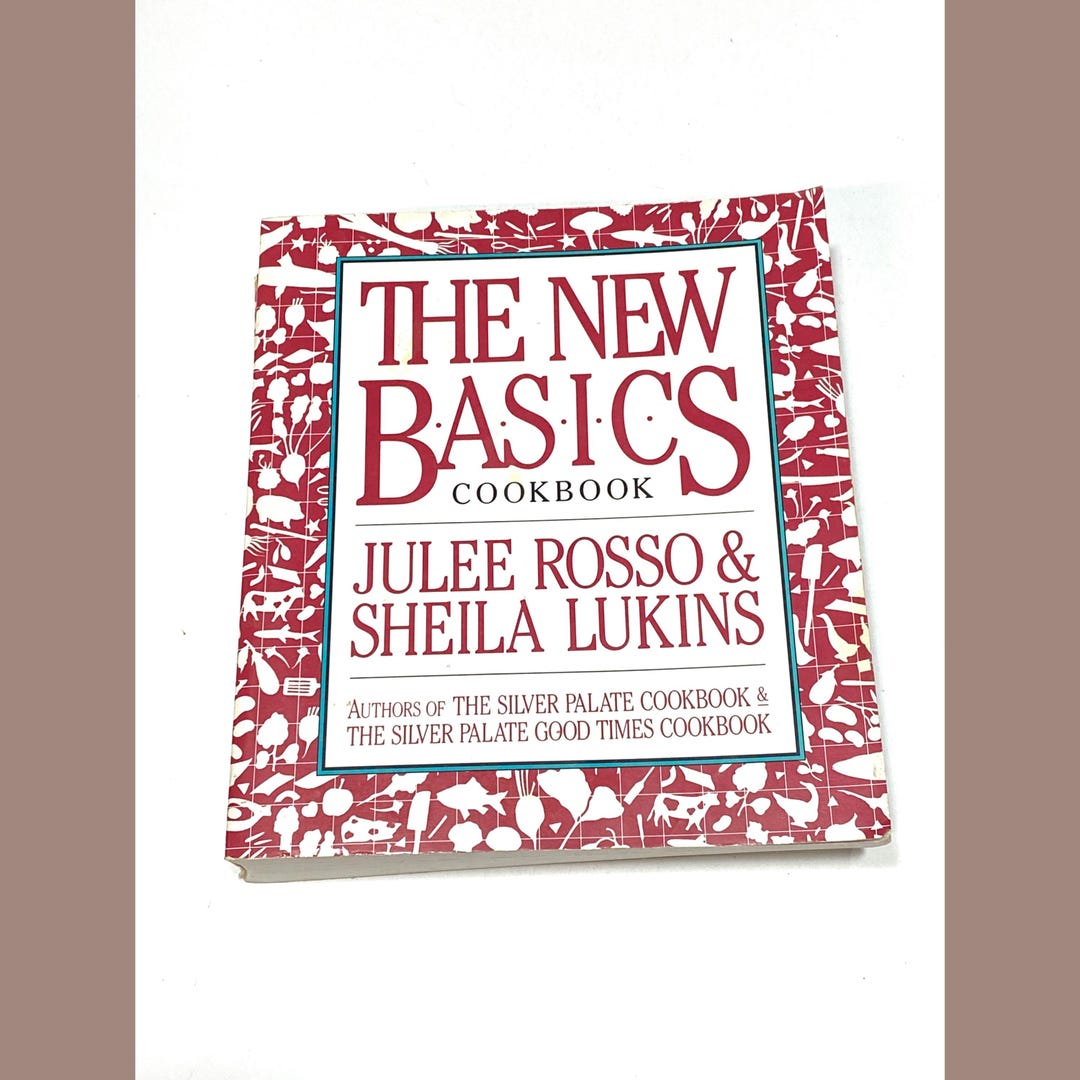 The New Basics Cookbook - Classic Comfort Recipes, Vintage Pre-owned ...