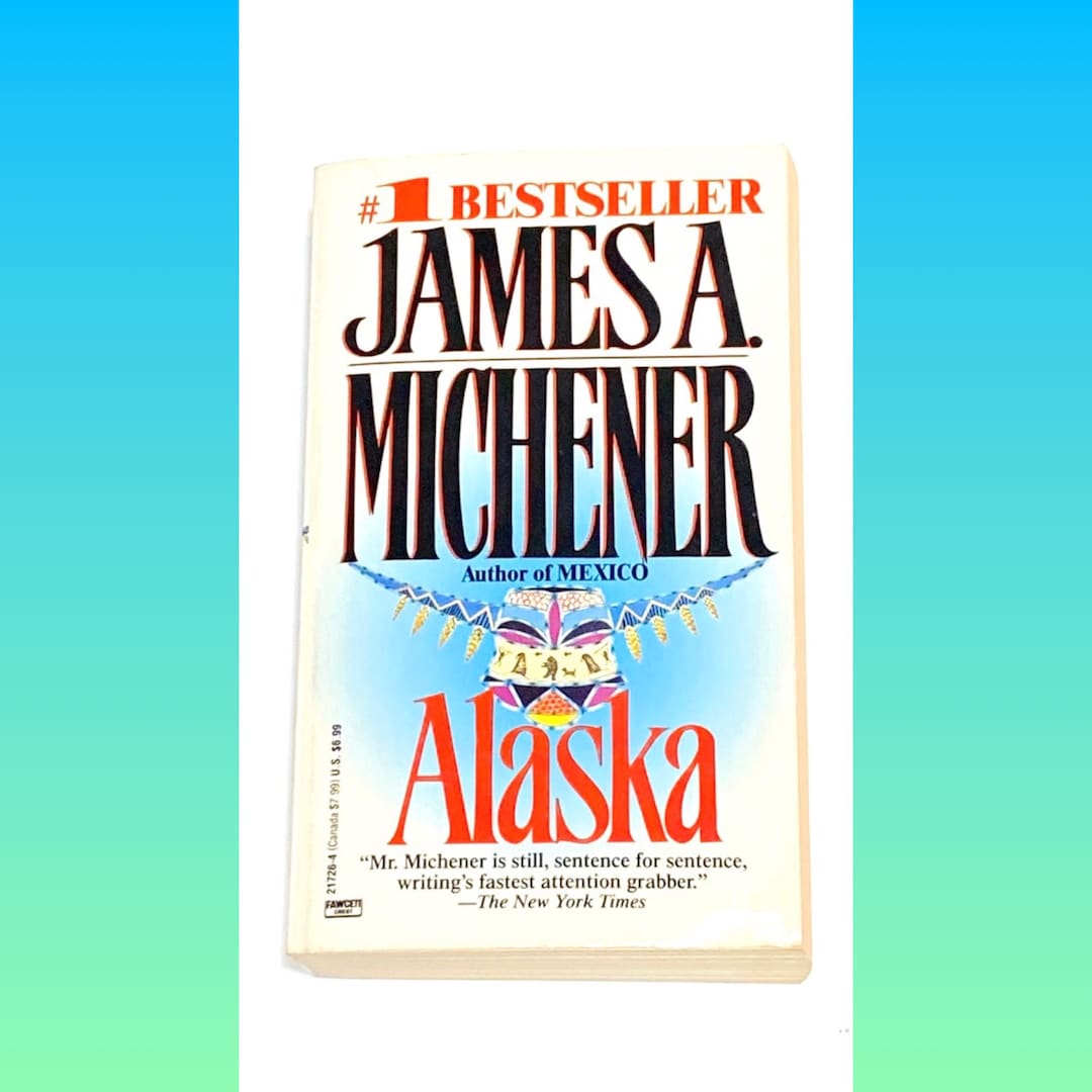 Alaska - James Michener - Vintage Paperback Novel - Classic Literature ...
