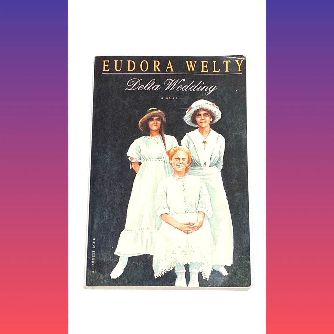 Eudora Welty - Delta Wedding - Vintage Paperback Novel - Classic ...