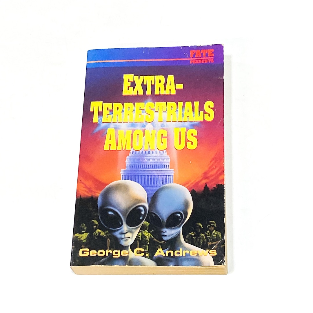 Extra Terrestrials Among Us - George Andrews - UFO Book - Alien Life ...