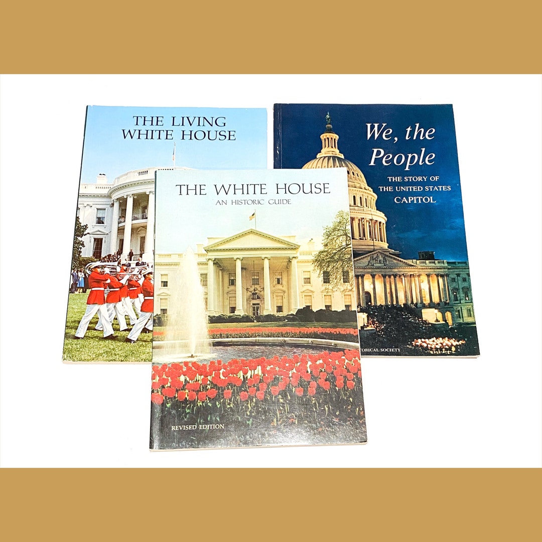 United States Capitol & White House Historical Society Book Lot of 3 ...