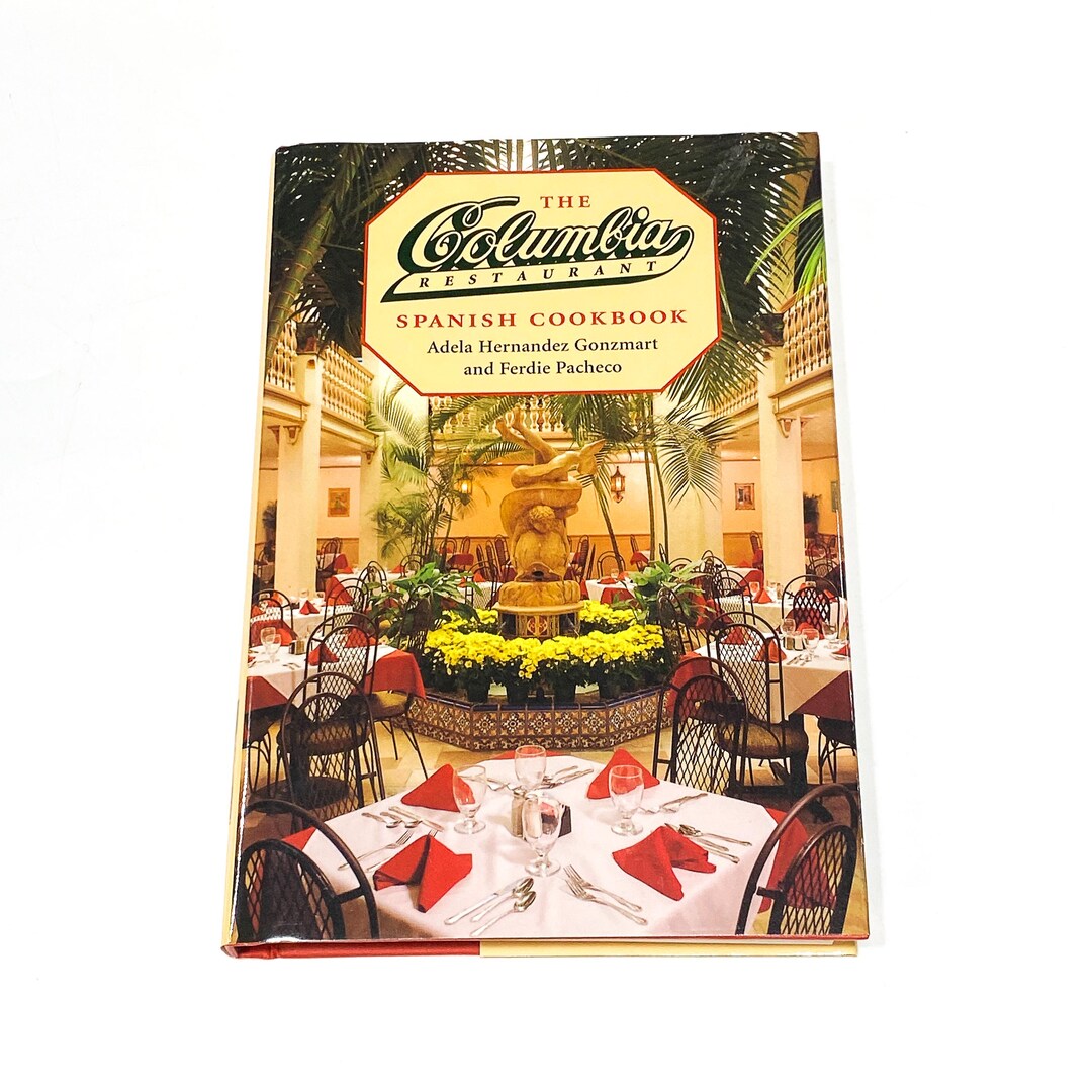 The Columbia Restaurant Spanish Cookbook - Vintage Used Cookbook ...