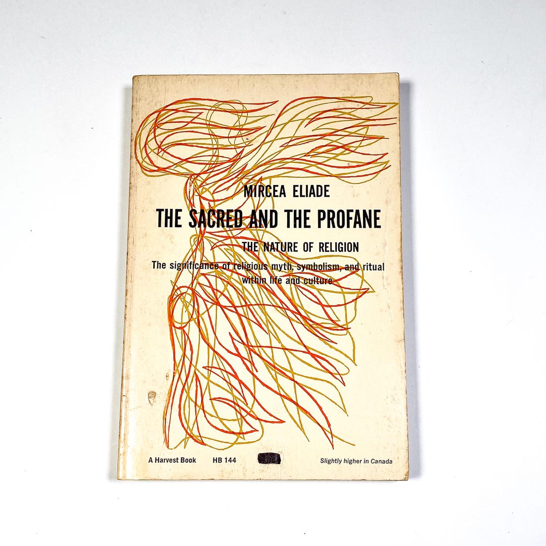 The Sacred and the Profane - Nature of Religion - Mircea Eliade ...