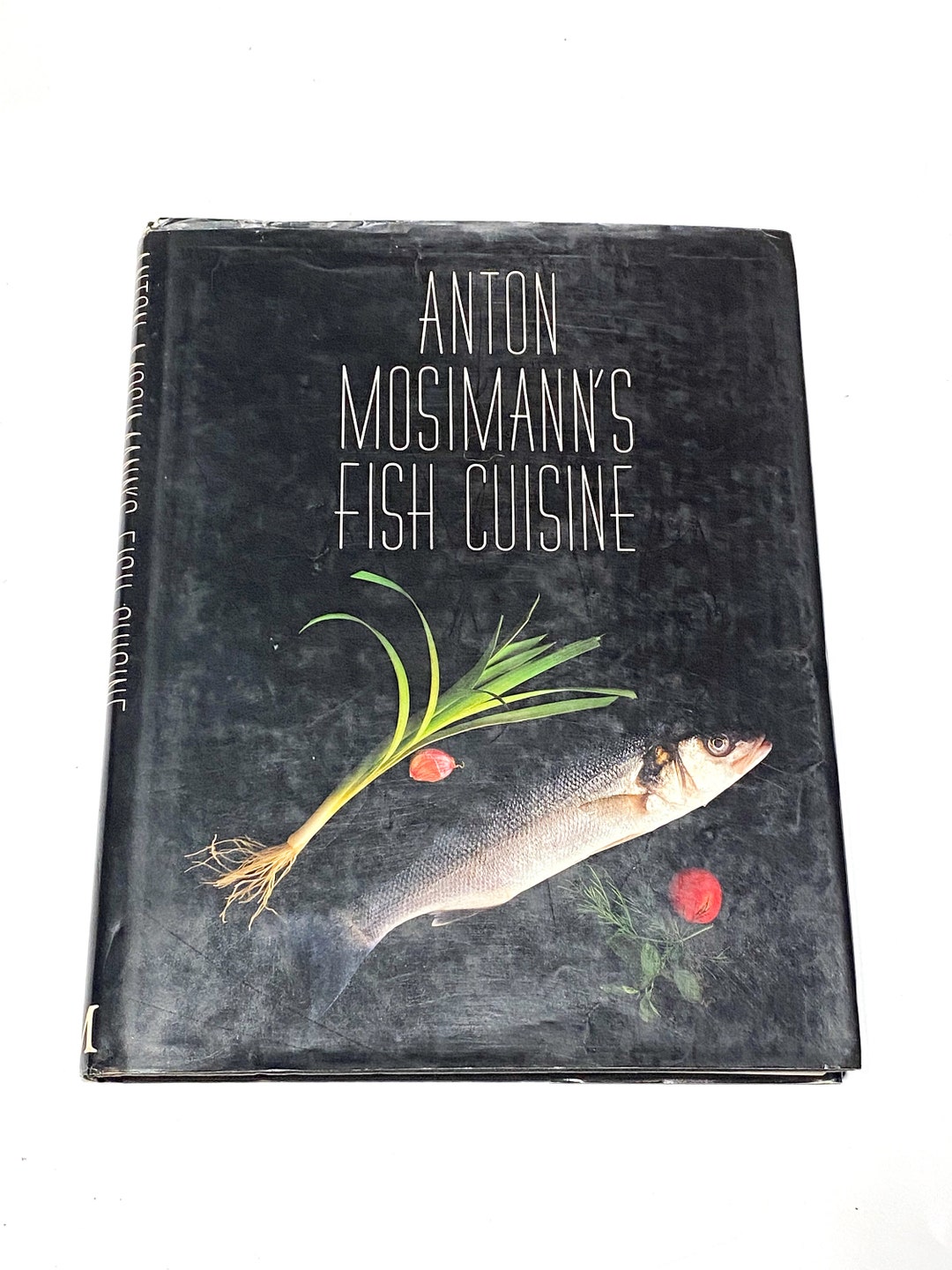 Anton Mosimann's Fish Cuisine - Vintage Cookbook - Hardcover Cook Book ...